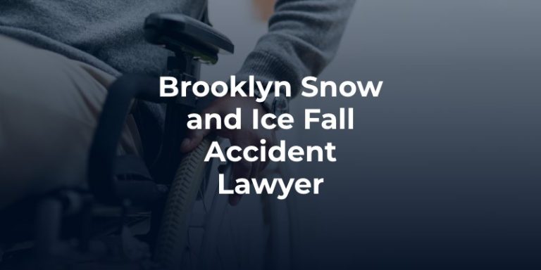 Brooklyn Snow and Ice Fall Accident Attorney | Free Consultations